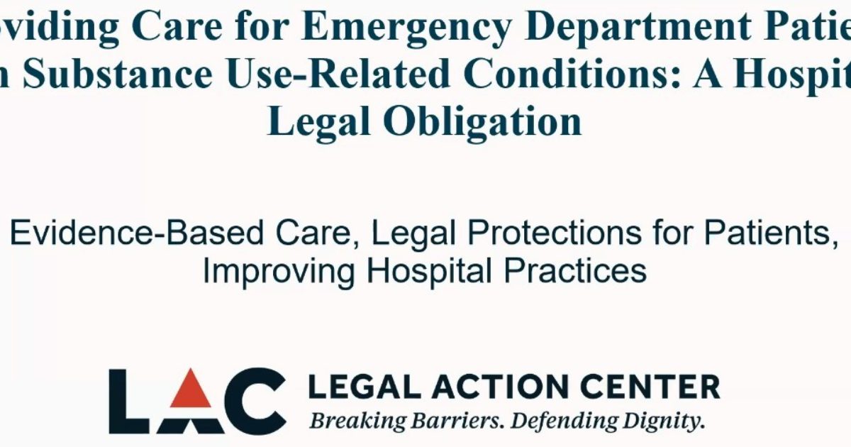 Legal Action Center | Providing Care for Emergency Department…